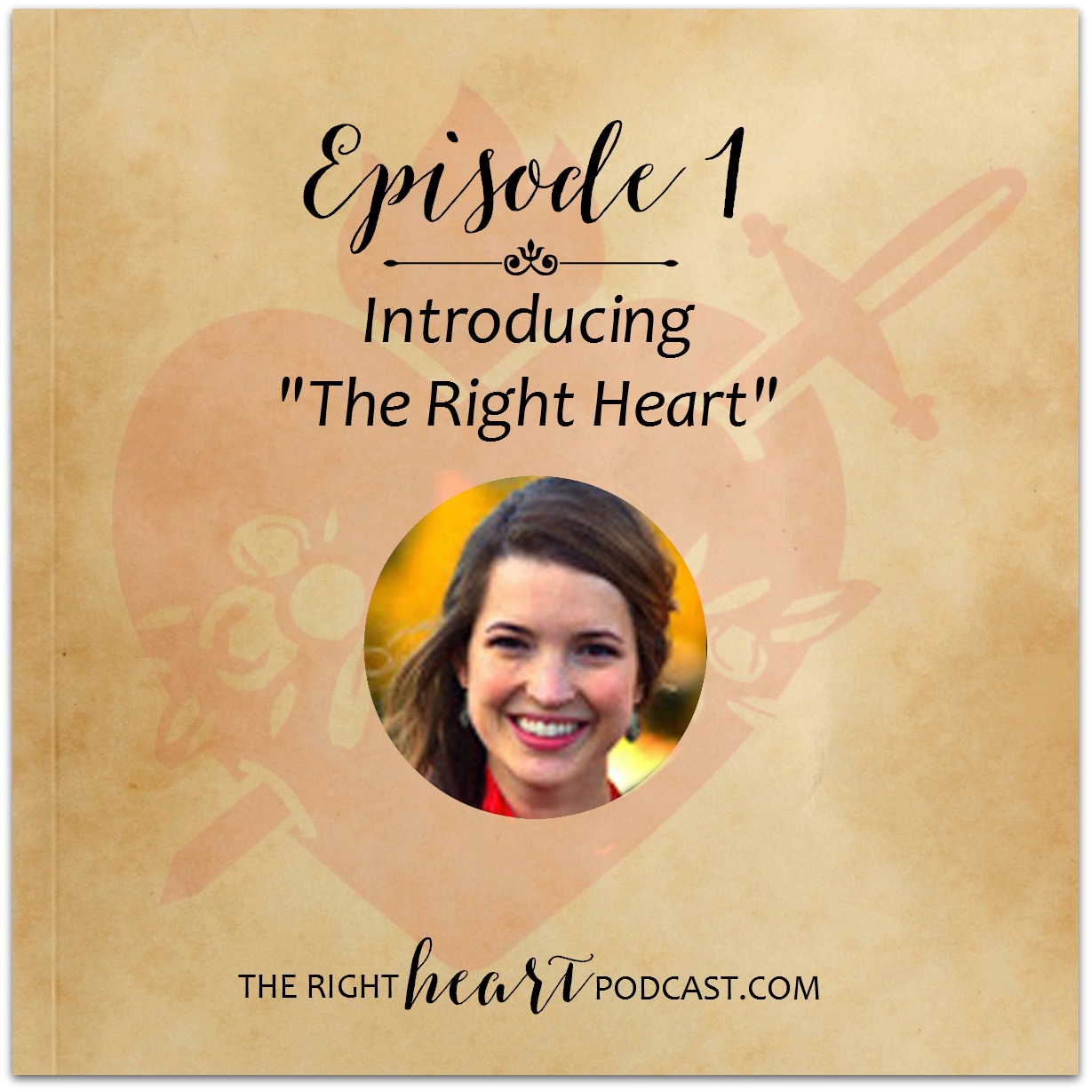 Episode 1 - Introducing The Right Heart - Erin Franco